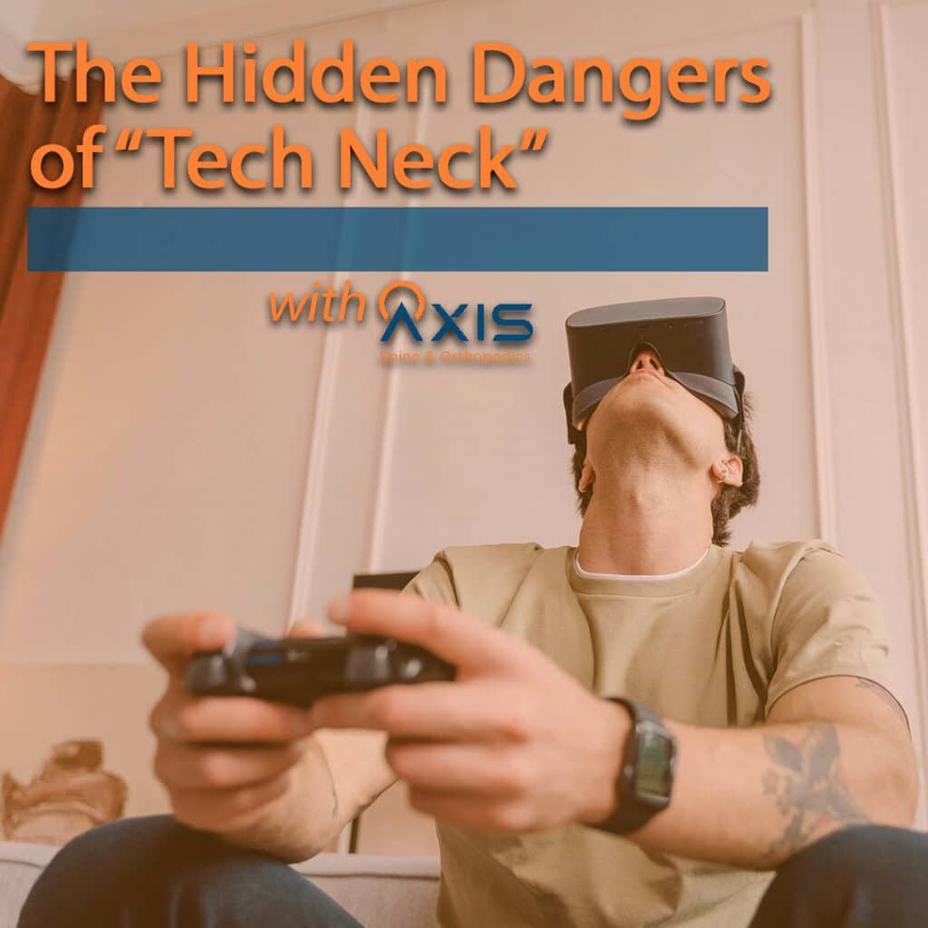 The Hidden Dangers of "Tech Neck" and How to Fix it - Axis Spine ...